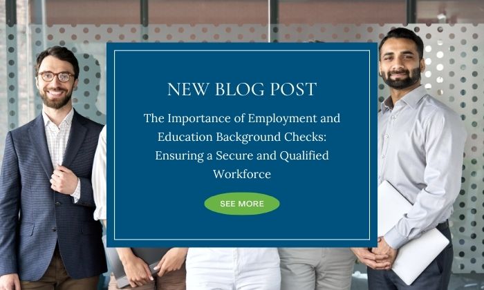 The Importance of Employment and Education Background Checks: Ensuring ...