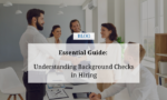 Essential Guide: Understanding Background Checks in Hiring - SecureCheck360